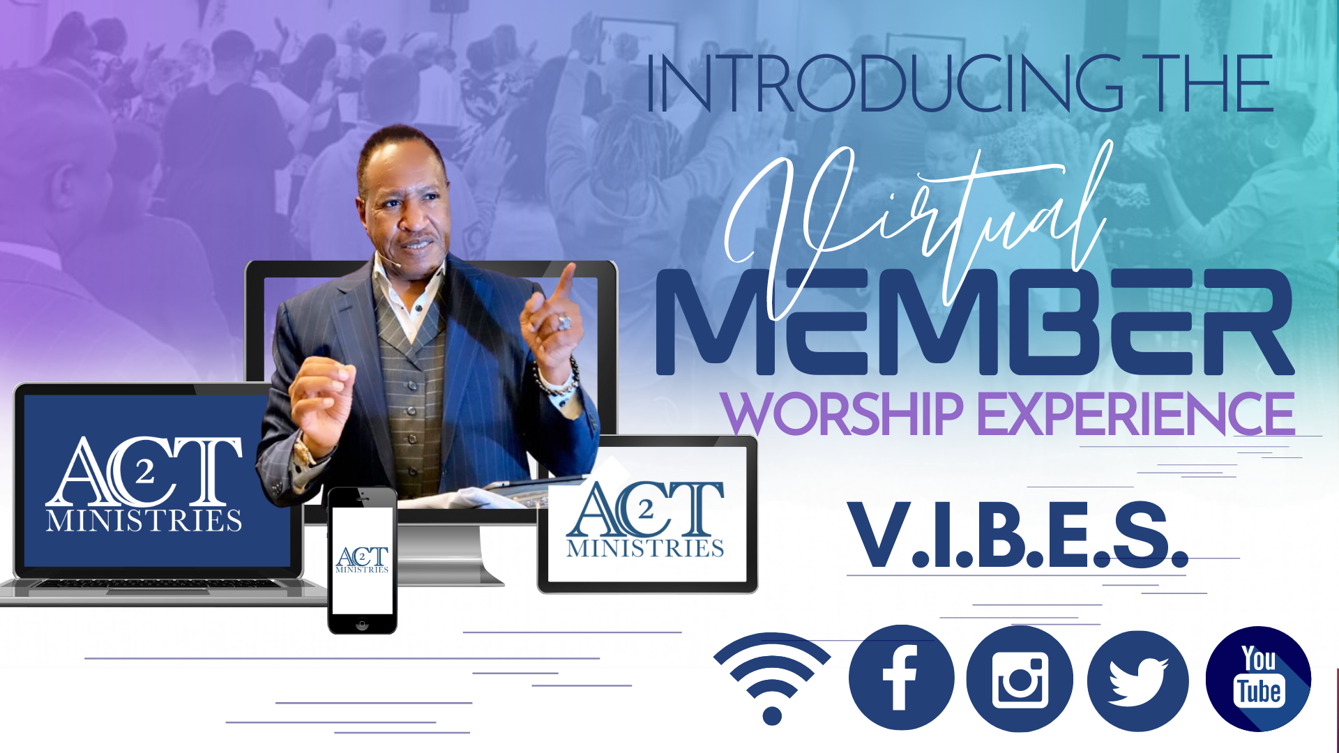 V.I.B.E.S - Act 2 Ministries